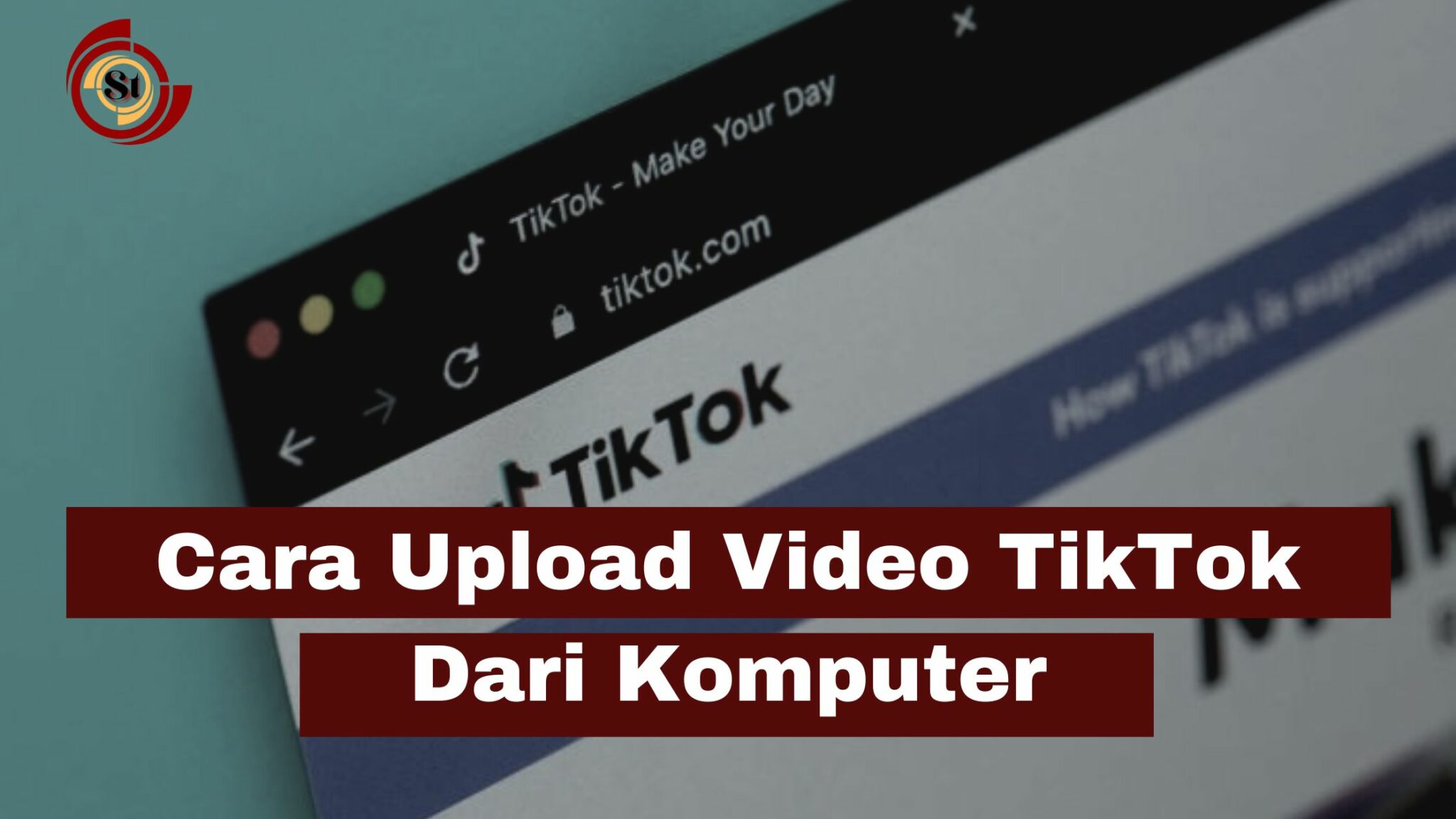 Cara Mudah Upload TikTok Di PC ⋆ SimakTekno Cara Mudah Upload TikTok Di PC ⋆ SimakTekno